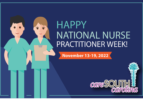 Happy Nurse Practitioner Week - November 13-19, 2022 | CareSouth Carolina
